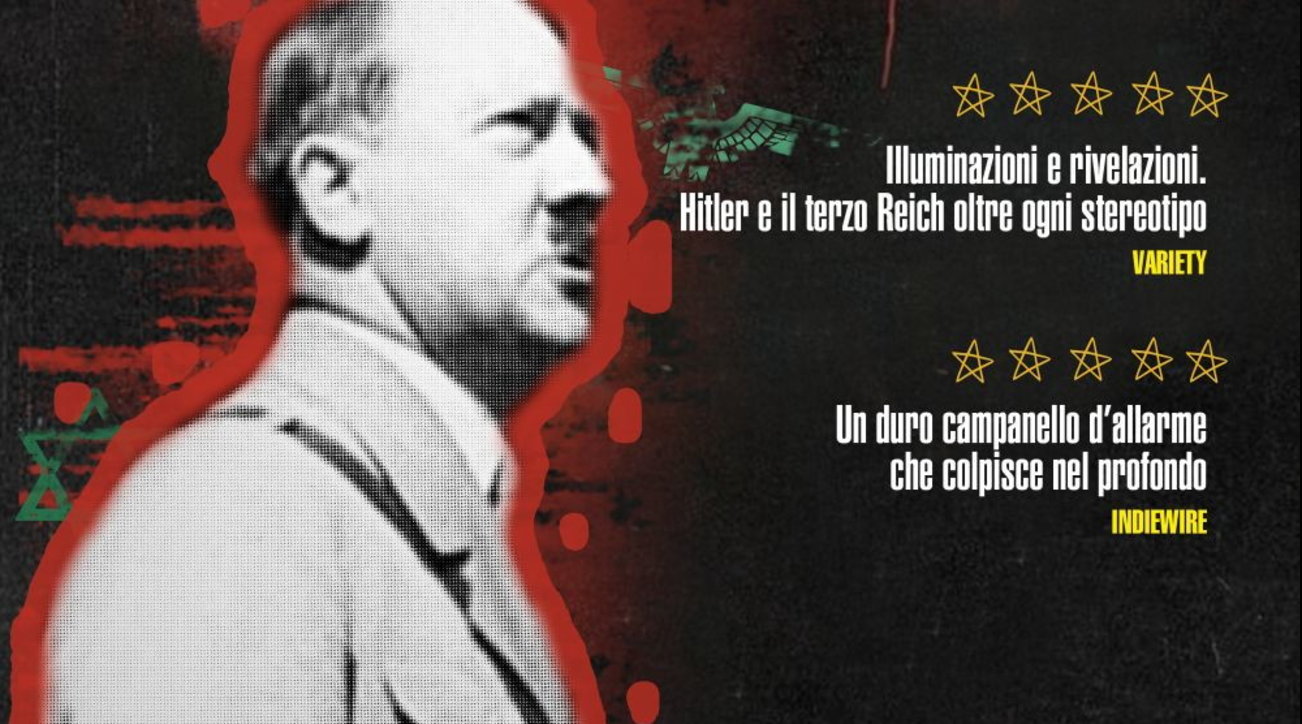 Al cinema "Il senso di Hitler": "Ecco perché il nazismo affascina ...